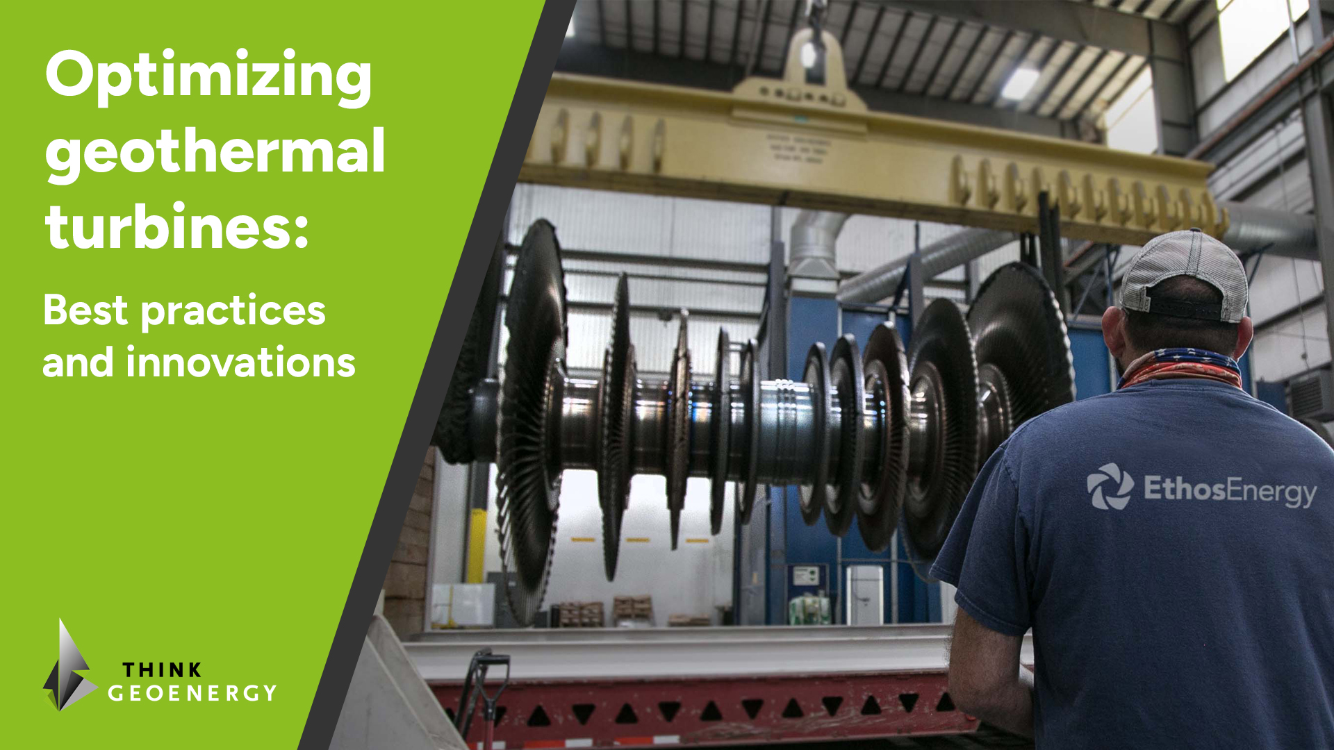 Optimizing geothermal turbines: Best practices and innovations - Energy ...