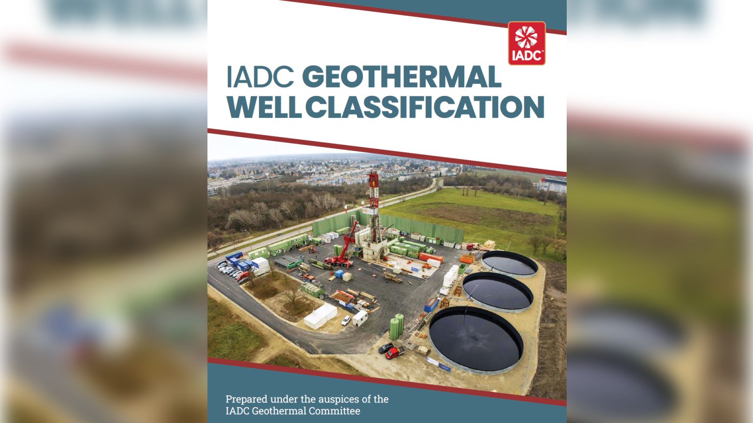 Webinar – Bridging gaps with the IADC Geothermal Well Classification ...