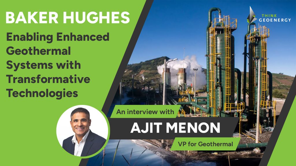 Baker Hughes – Enabling Enhanced Geothermal Systems with transformative ...