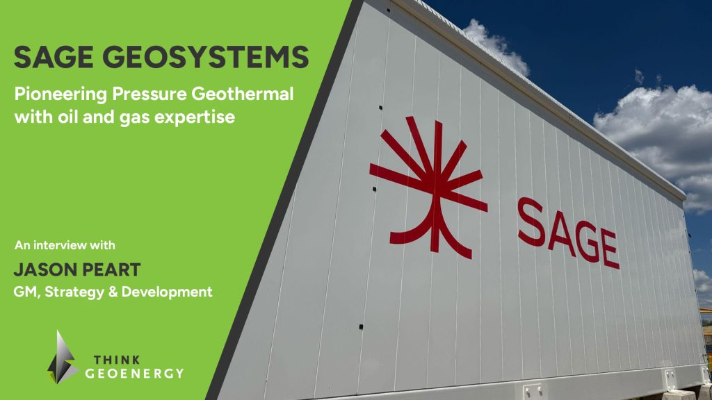 Sage Geosystems – Pioneering Pressure Geothermal with oil and gas expertise